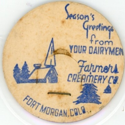 Milk Cap- Season's Greetings - Farmer's Creamery Co. - Fort Morgan ...