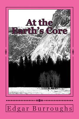 At the Earths Core By Edgar Rice Burroughs - New Copy - 9781986510400 ...