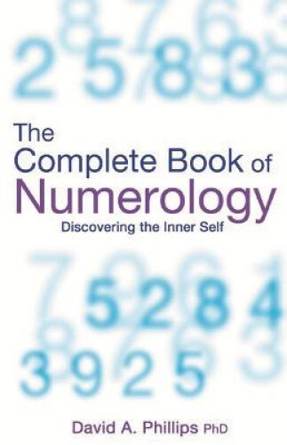The Complete Book Of Numerology: Discovering Your Inner Self ...
