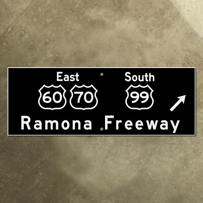 Los Angeles California Ramona Freeway US 60 70 99 highway road sign ...