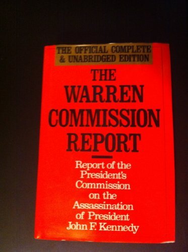Warren Commission Report: Report of President's Commission on... by ...