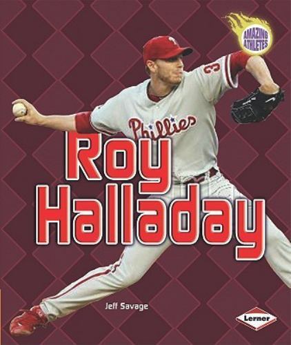 Roy Halladay by Jeff Savage (2011, Hardcover) for sale online | eBay