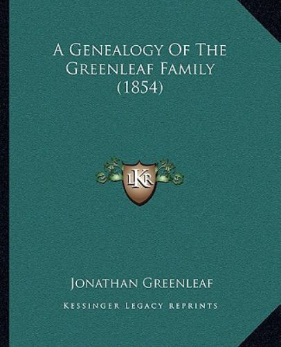 A Genealogy of the Greenleaf Family by Jonathan Greenleaf (2010, Trade ...