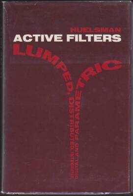 ACTIVE FILTERS Lumped, Distributed, Integrated, Digital, and Parametric ...