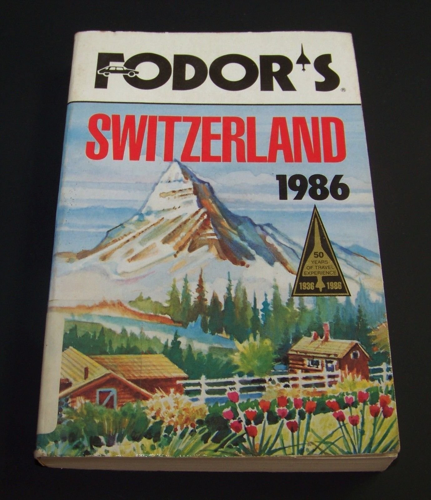 Fodor's Switzerland 1986 by Inc. Staff Fodor's Travel Publications ...