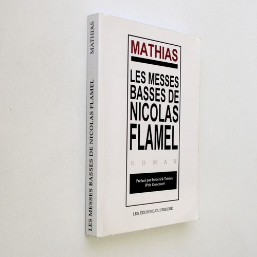 Les messes basses de Nicolas Flamel - Mathias - Editions 1990 Tristan ...