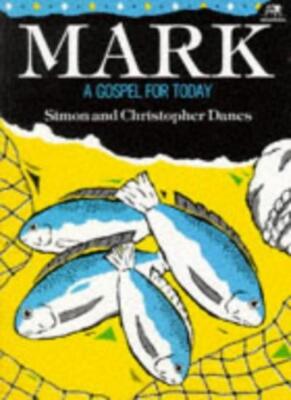 Mark: A Gospel for Today By Christopher Danes, Simon Danes | eBay Australia