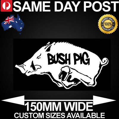 BUSH PIG 150mm Wide Vinyl Car Sticker Decal Funny Meme Cheap 4X4 HILUX ...