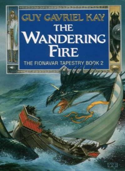 The Fionavar Tapestry (2) - The Wandering Fire By Guy Gavriel Kay | eBay UK