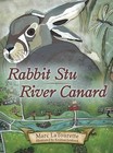 Rabbit Stu River Canard by Latourette, Marc -Hcover 9781634134064 ...