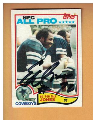 Ed "TOO TALL" Jones AUTOGRAPHED 1982 TOPPS FOOTBALL CARD SIGNED DALLAS ...