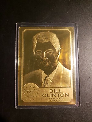 BILL CLINTON 22kt Gold Danbury Mint Card - 42nd U.S. PRESIDENT | eBay
