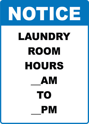 NOTICE LAUNDRY ROOM HOURS | adhesive Vinyl Sign Decal | eBay