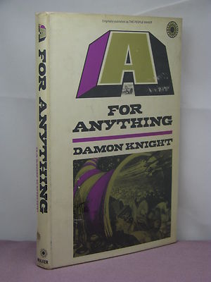 1st HB, with author signed bookplate, A for Anything by Damon Knight ...