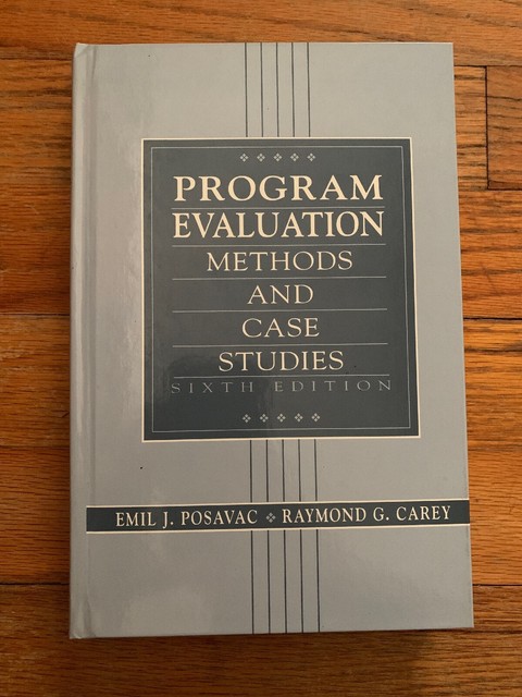  Program Evaluation Methods And Case Studies By Posavac Emil J EBay