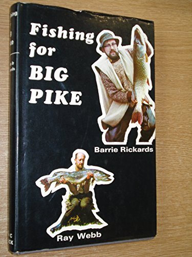 Fishing for Big Pike by Rickards, Barrie Hardback Book The Fast Free ...