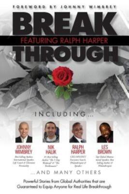 Break Through Featuring Ralph Harper: Powerful Stories From Global ...