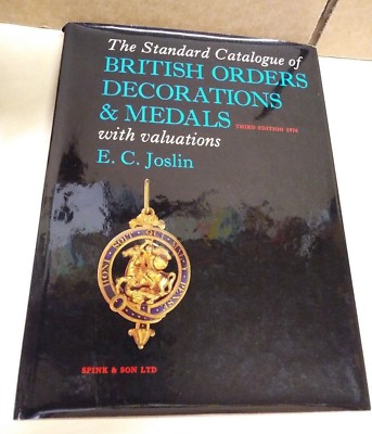 The Standard Catalogue of British Orders Decorations & Medals w ...