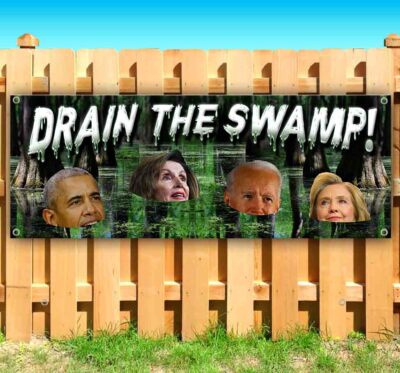 DRAIN THE SWAMP Advertising Vinyl Banner Flag Sign PELOSI BIDEN CLINTON ...