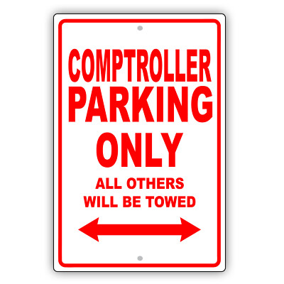 Comptroller Parking Only Wall Art Decor Novelty Garage Gift Aluminum ...