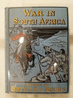 WAR IN SOUTH AFRICA British and Boers by James H. Birch (1899) Must See ...