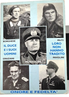 PC ~ Mussolini ~ HONOR + LOYALTY, NOT BETRAY PAVOLINI, Duce + his Men ...