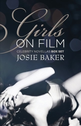 Girls On Film: Three International Celebrity Novellas (Girls on Film ...