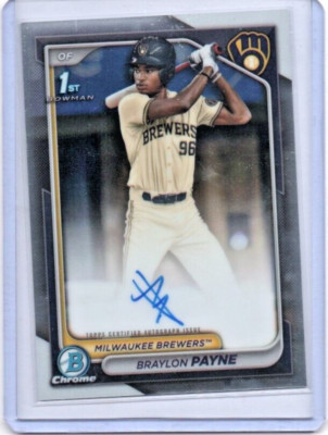 Braylon Payne 2024 Bowman Draft Chrome 1st Auto-Milwaukee Brewers #CPA ...