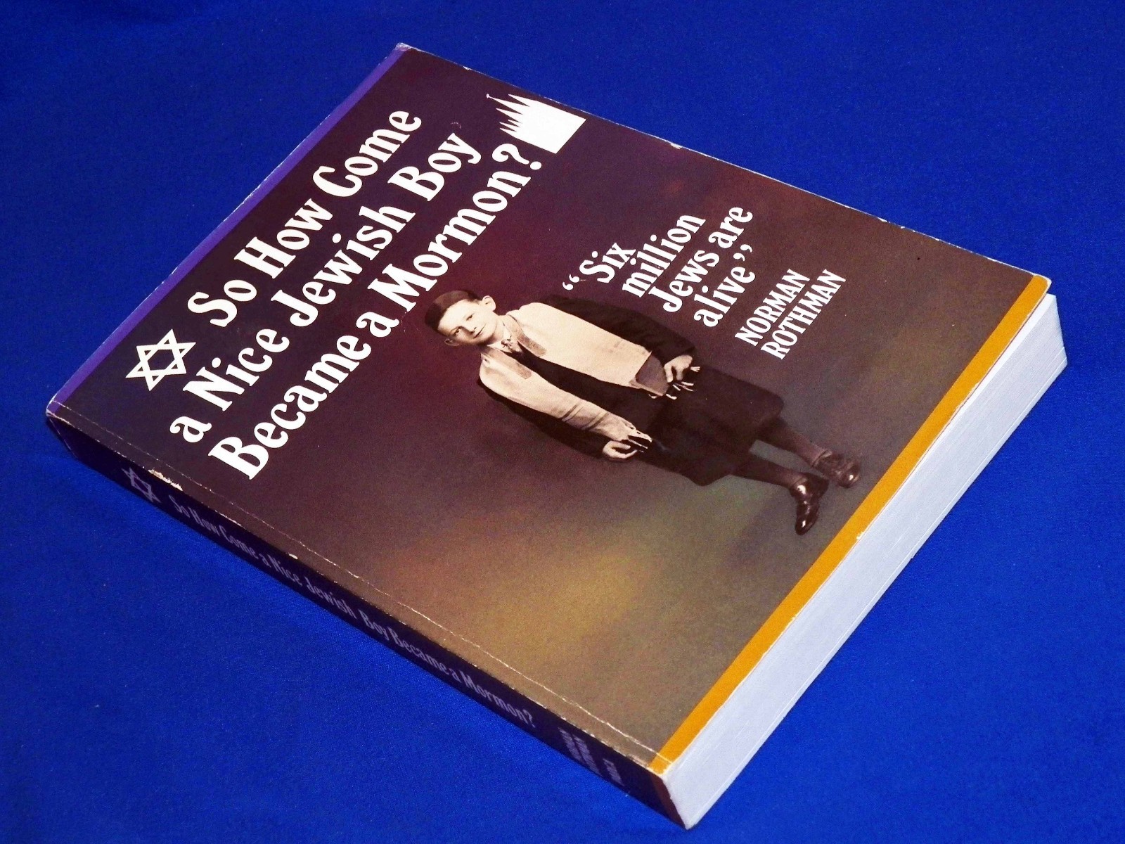 SIGNED 1986 So How Come a Nice Jewish Boy Became a Mormon Norman ...