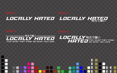 Locally Hated Decal Sticker JDM Windscreen Banner Japanese Kanji Drift ...
