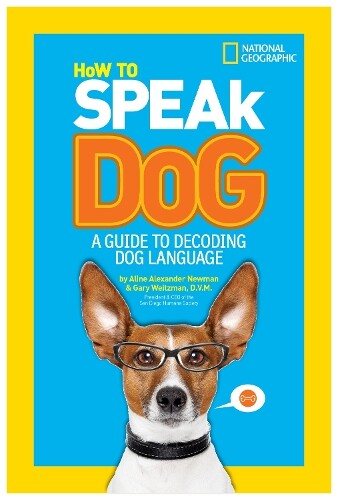 Dr. Gary Weitzman Aline Alexander Newman How to Speak Dog (Poche) How ...