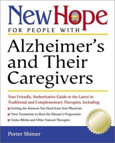 New Hope Ser.: New Hope for People with Alzheimer's and Their ...