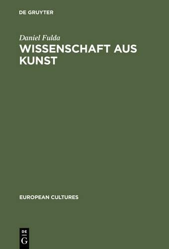 Daniel Fulda Wissenschaft Aus Kunst (Gebundene Ausgabe) (US IMPORT ...