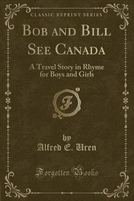 Bob and Bill See Canada A Travel Story in Rhyme fo | eBay UK