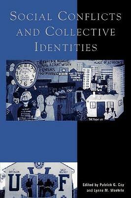 Social Conflicts and Collective Identities by Lynne M. Woehrle, Patrick ...
