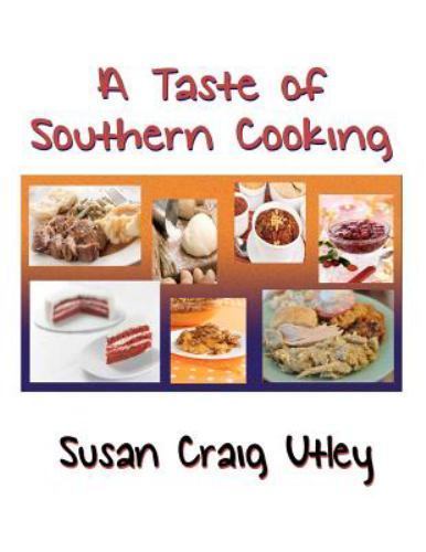 Taste of Southern Cooking by Susan Utley (2012, Trade Paperback) for ...