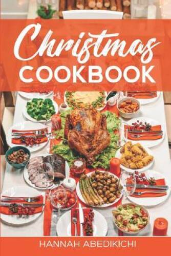 Christmas Cookbook: Family Recipes and Holiday Cookbook - Paperback ...
