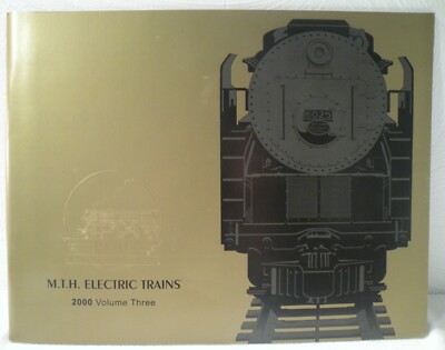 MTH Electric Trains 2000 Volume 3 - Premier GOLD Catalog - New Old ...