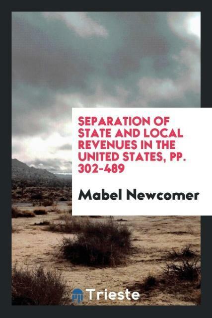 Separation of State And Local Revenues in The United States, Pp. 302 ...