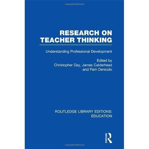Research on Teacher Thinking: Understanding Professional Development by James Calderhead ...