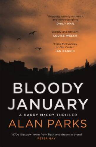 Bloody January (A Harry McCoy novel) - Paperback By Parks, Alan - GOOD ...