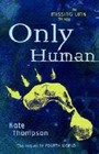 Only Human: Book Two in the Missing Link Trilogy - Hardcover - GOOD ...