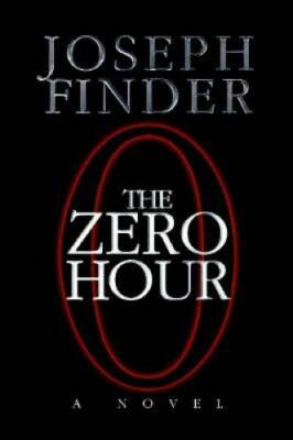 The Zero Hour: A Novel - Hardcover By Finder, Joseph - GOOD ...