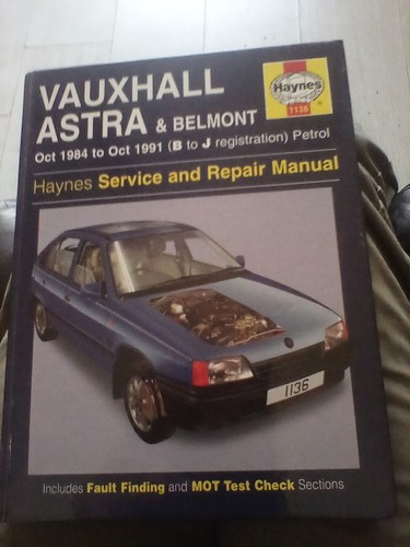 Haynes Manual 1136 Vauxhall Astra & Belmont Oct1984 Oct1991 B to J REG ...