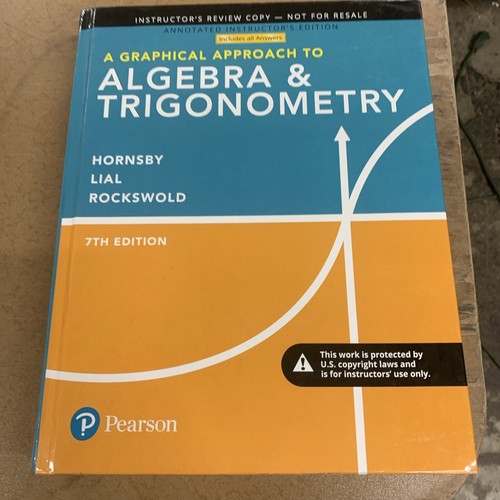 Graphical Approach to Algebra & Trig, A Lial, Margaret Instruct Rev 7th ...