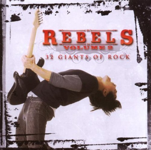 Rebels Vol.2 (2008) Autograph, Europe, Corey Hart, Sniff 'N' the Tears ...