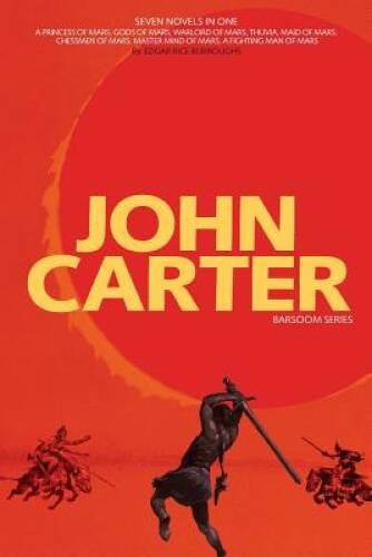 John Carter: Barsoom Series (7 Novels) a Princess of Mars; Gods of Mars ...