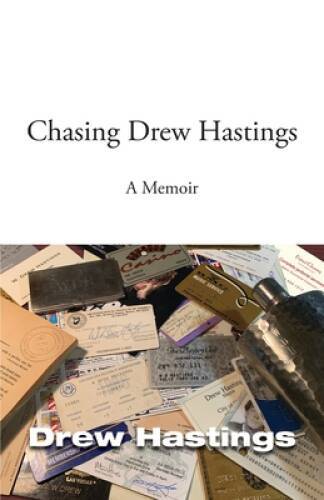 Chasing Drew Hastings: A memoir - Paperback By Hastings, Drew - GOOD ...
