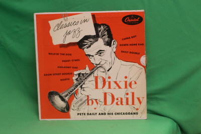 Pete Daily and His Chicagoans - Dixie by Daily - Capitol Records | eBay