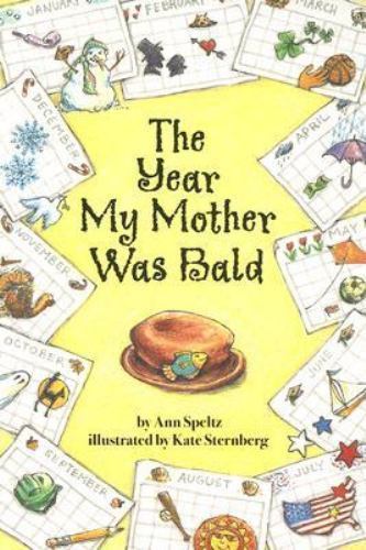 Year My Mother Was Bald by Ann Speltz (2002, Trade Paperback) for sale ...
